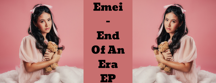 Emei’s End Of An Era EP | My Gay Opinion